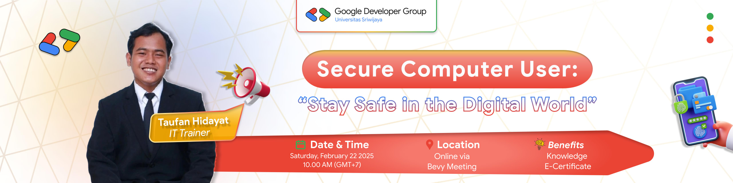 See Webinar Secure Computer User: Stay Safe in the Digital World at Google Developer Groups GDG ...